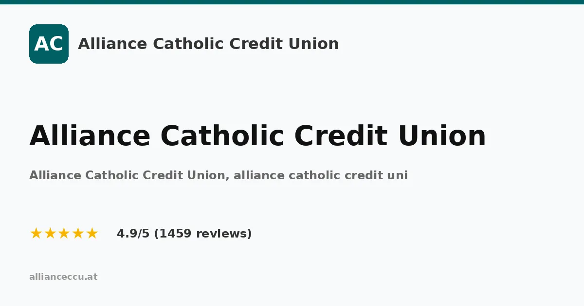 Alliance Catholic Credit Union — Official Alliance Catholic Credit ...